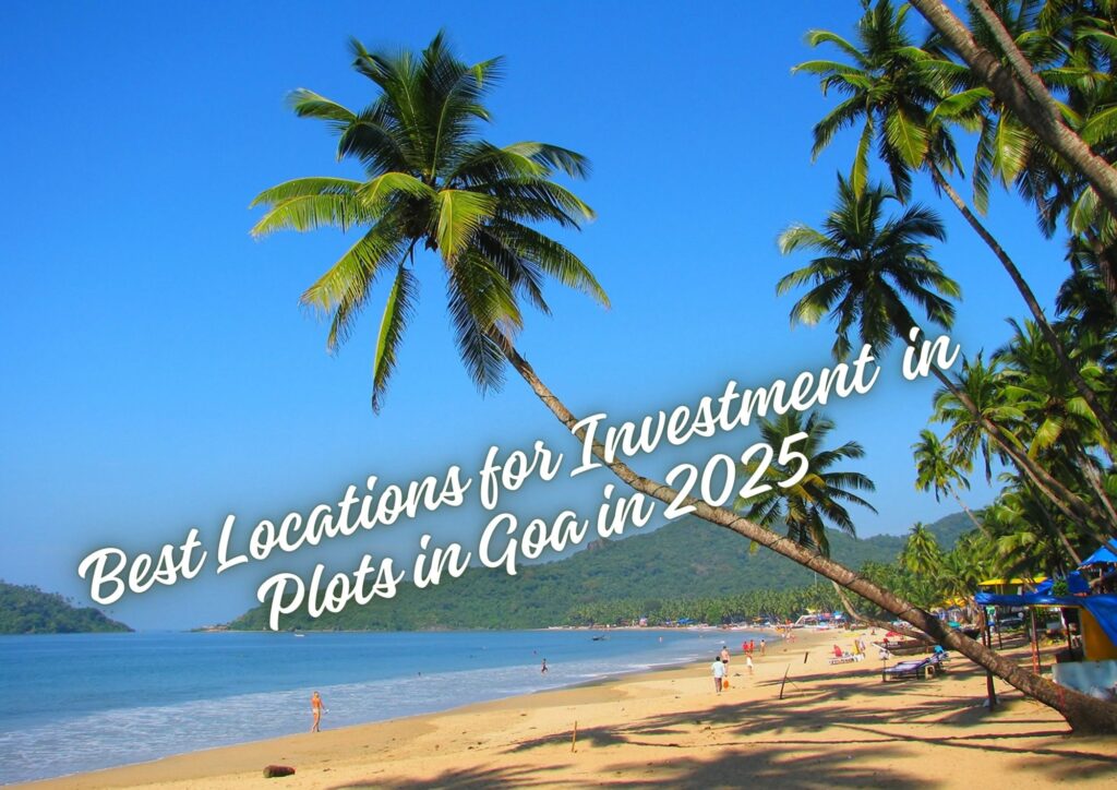 Best Locations for Investment Plots in Goa in 2025 - ABSOLUTE LIVING